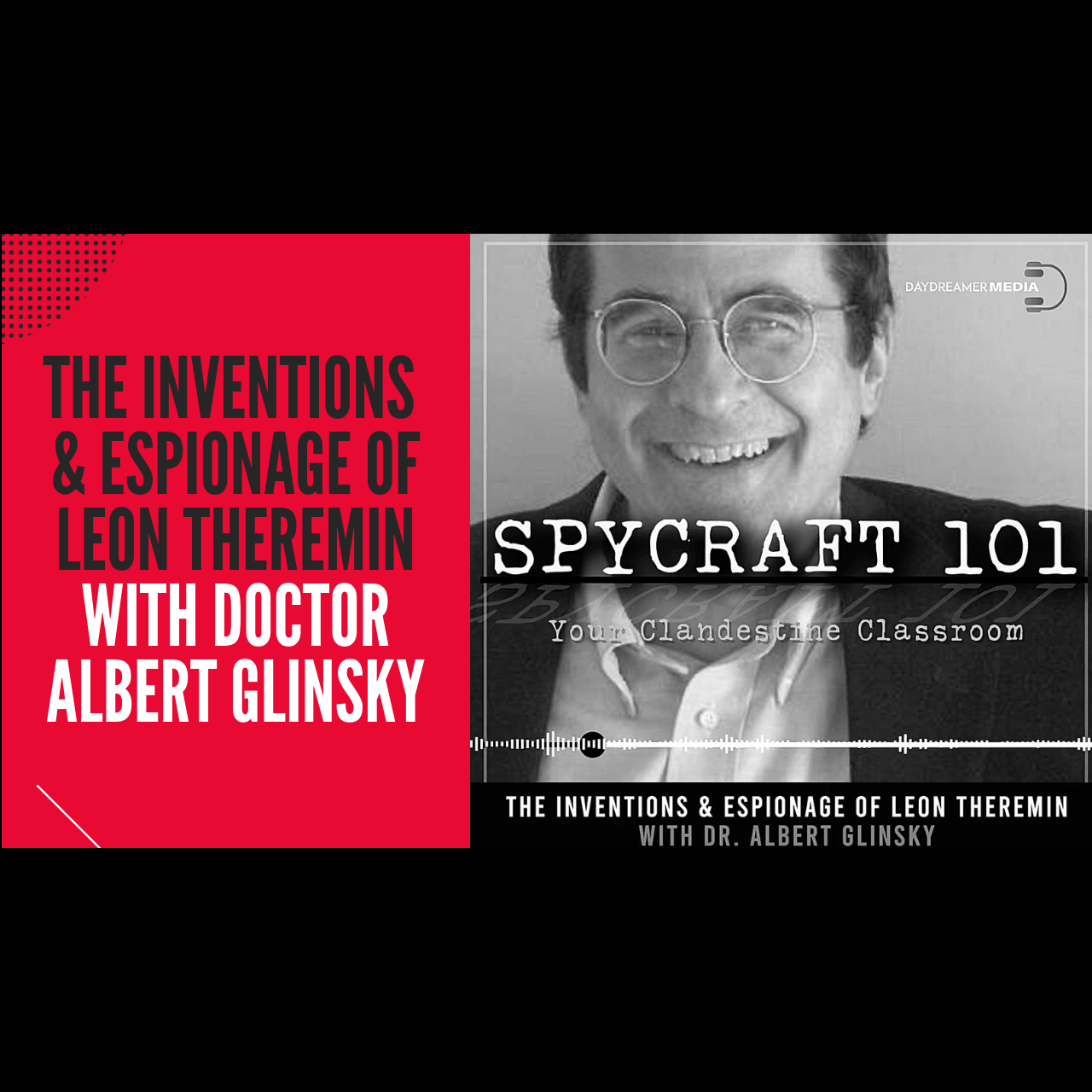 Podcast Episode #6 - The Inventions & Espionage of Leon Theremin with ...